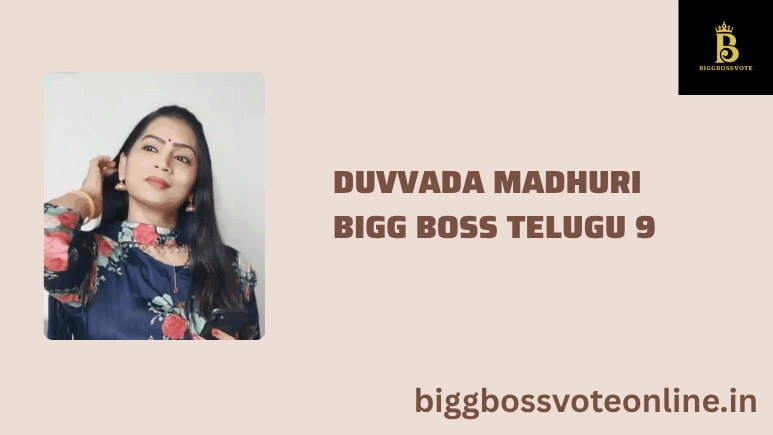 Duvvada Madhuri Bigg Boss Telugu 9, Biography – Age, Life, Husband ...