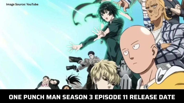 One Punch Man Season 3 Episode 11 Release Date, Time, When and Where to ...